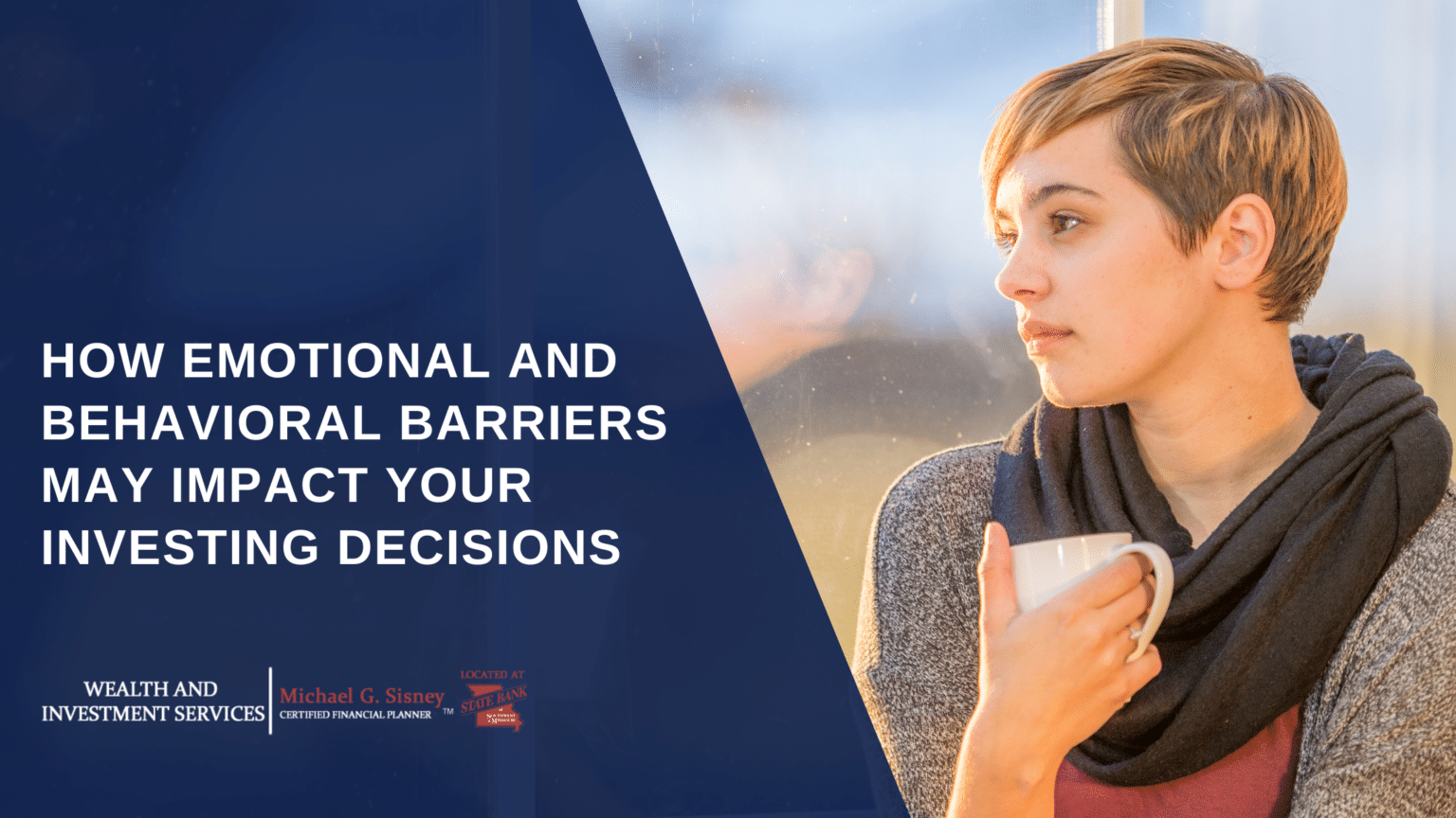 How Emotional and Behavioral Barriers May Impact Your Investing ...